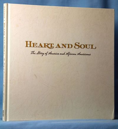 Heart and Soul: The Story of America and African Americans