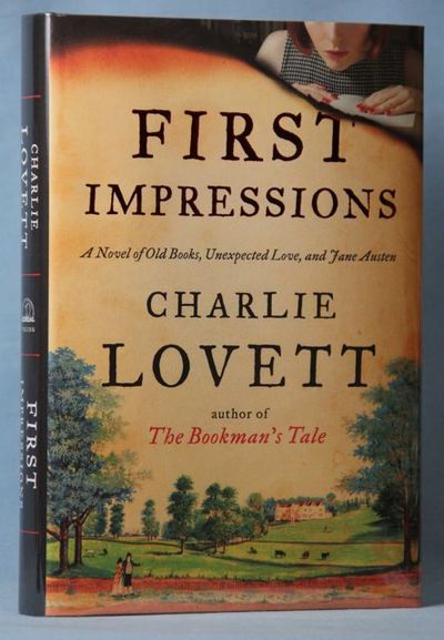First Impressions: A Novel of Old Books, Unexpected Love, and Jane ...